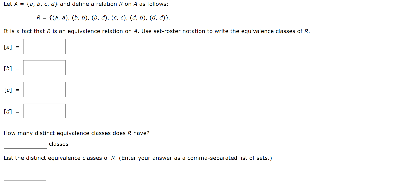 Solved Let A={a,b,c,d} and define a relation R on A as | Chegg.com