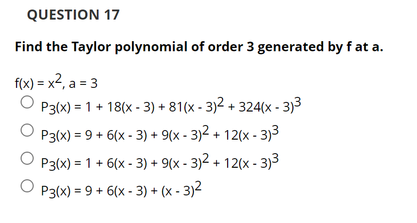 Solved Find the Taylor polynomial of order 3 generated by f | Chegg.com