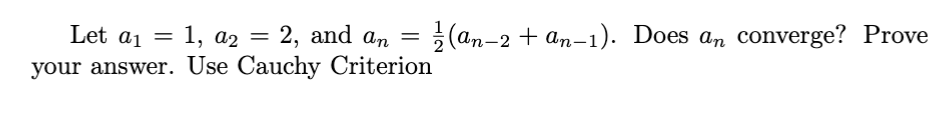 Solved Prove using Cauchy Criterion. | Chegg.com