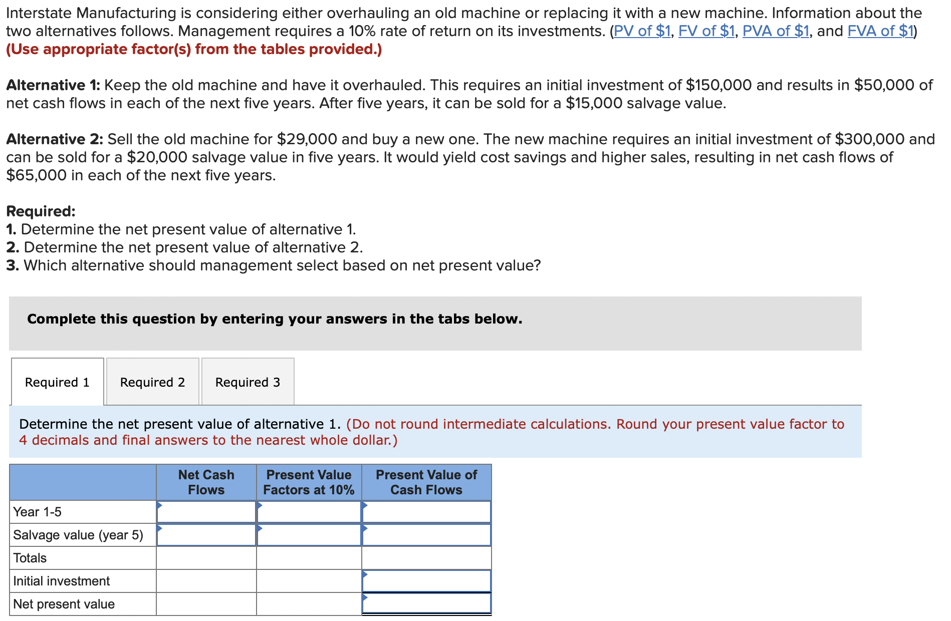 Solved Interstate Manufacturing is considering either | Chegg.com