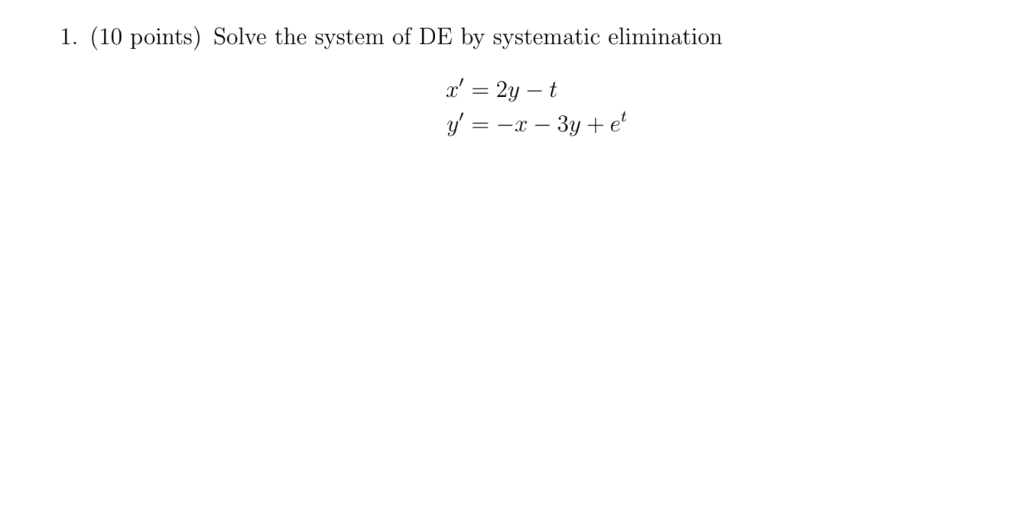 Solved (10 ﻿points) ﻿Solve the system of DE by ﻿systematic | Chegg.com