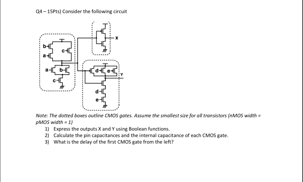 Q4 - 15Pts) Consider the following circuit a-CbL de [ | Chegg.com Q4 - 15Pts) Consider the following circuit a-CbL de [ | Chegg.com