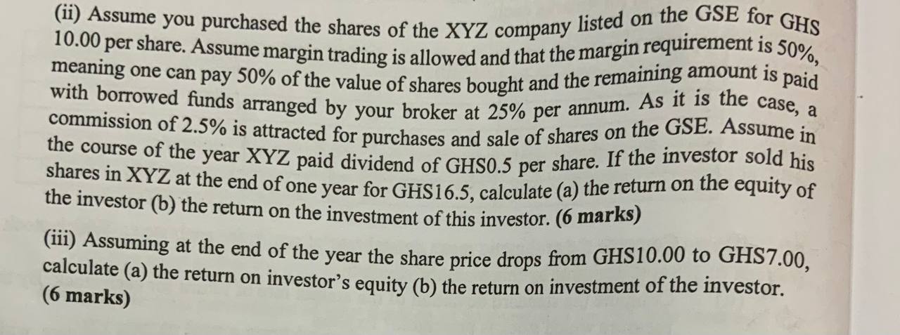 Solved (ii) ﻿Assume you purchased the shares of the XYZ | Chegg.com