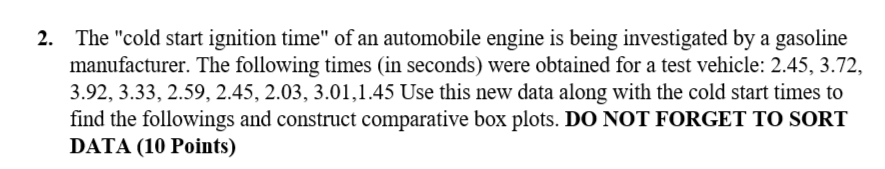 Solved 2. The "cold start ignition time" of an automobile | Chegg.com
