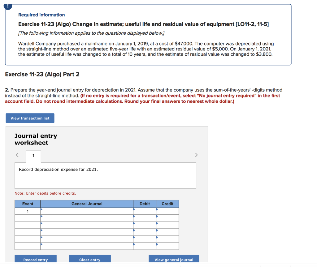 Solved Required information Exercise 11-23 (Algo) Change in | Chegg.com Solved Required information Exercise 11-23 (Algo) Change in | Chegg.com
