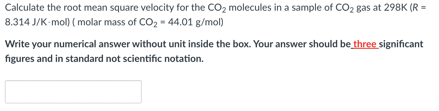Solved Calculate the root mean square velocity for the CO2 | Chegg.com