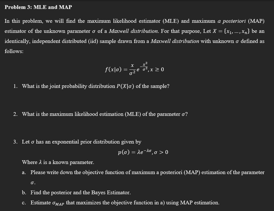 Solved Problem 3: MLE and MAPIn this problem, we will find | Chegg.com