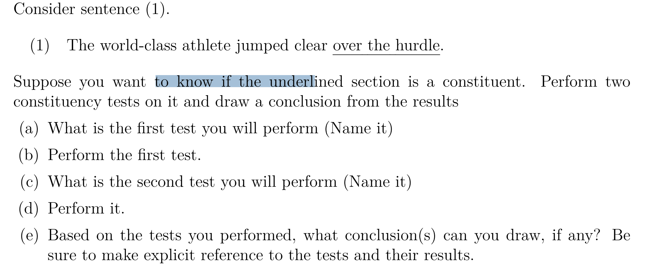 Solved Consider sentence (1).(1) ﻿The world-class athlete | Chegg.com
