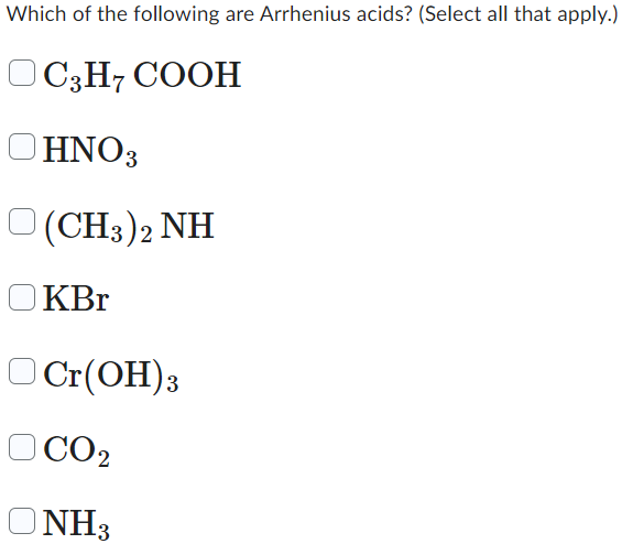 Solved Which of the following are Arrhenius acids? (Select | Chegg.com