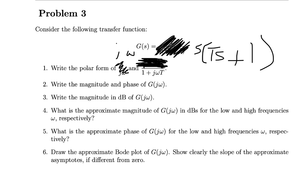 Solved Consider the following transfer function: 1. Write | Chegg.com