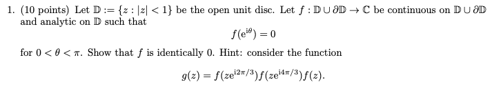 Solved 1. (10 points) Let D:={z:∣z∣