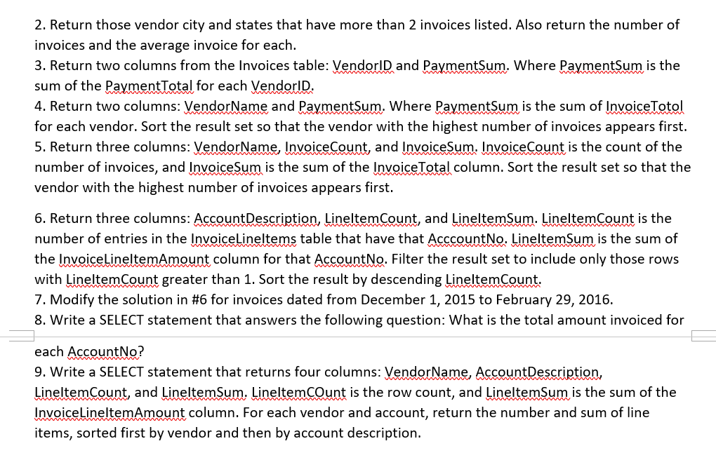 Solved 2. Return those vendor city and states that have more | Chegg.com