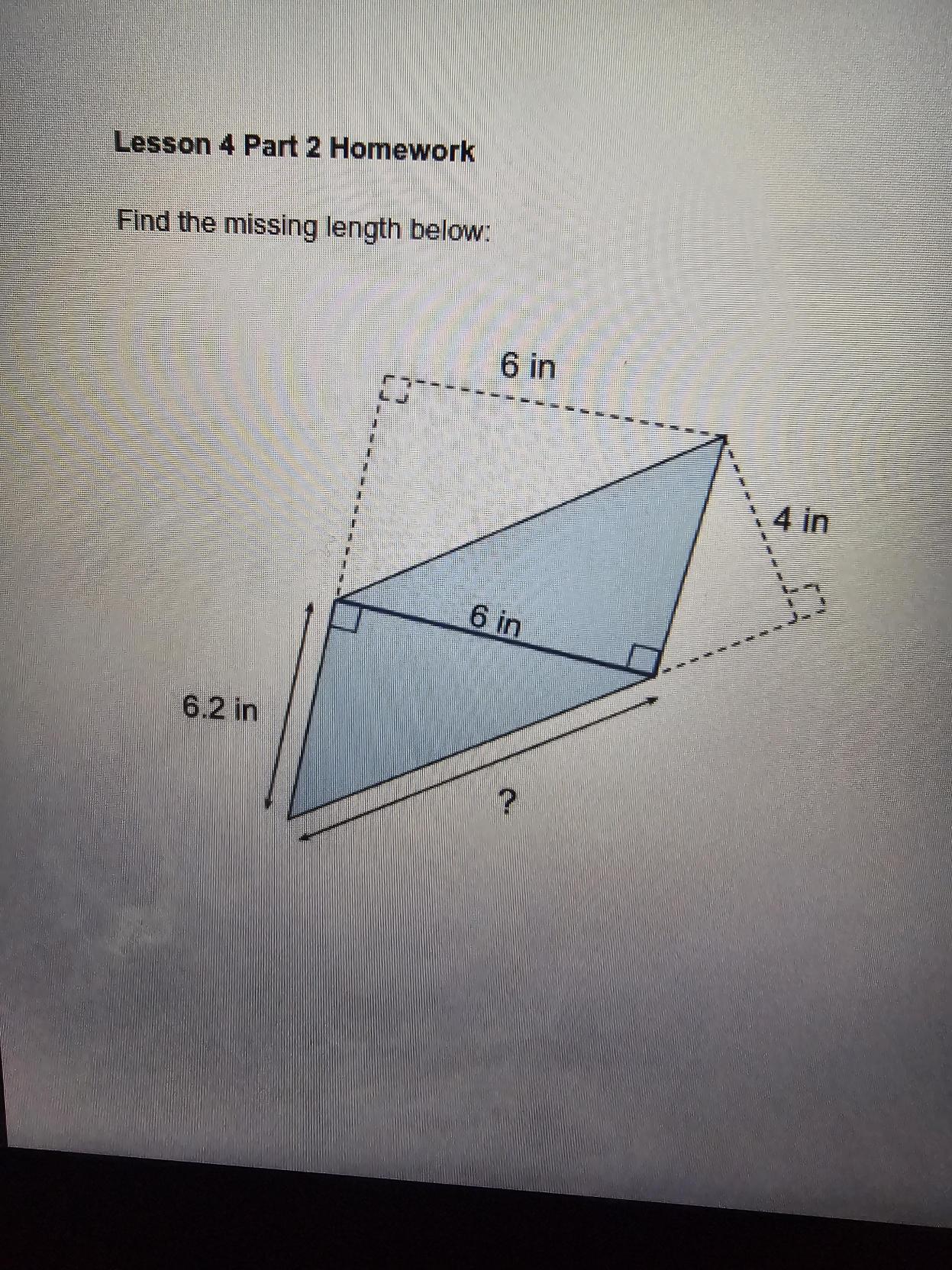 Solved Lesson 4 Part 2 Homework Find the missing length | Chegg.com
