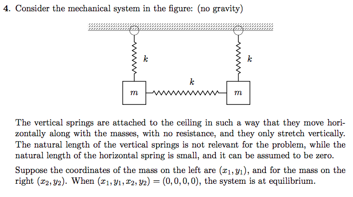 Solved 4. Consider the mechanical system in the figure: (no | Chegg.com