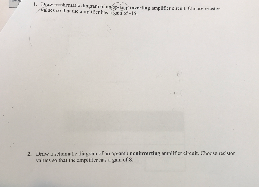 Solved 1. Draw a schematic diagram of anop-amp inverting | Chegg.com