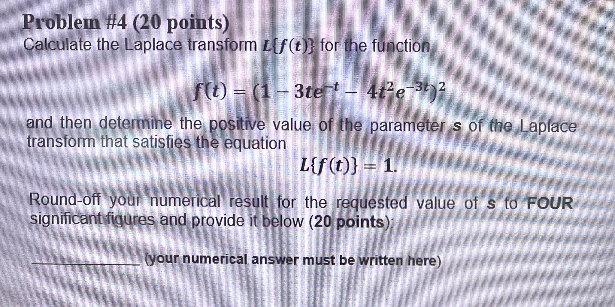 Solved Problem #4 (20 points) Calculate the Laplace | Chegg.com