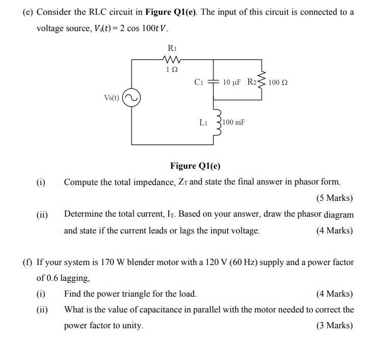Solved (e) Consider the RLC circuit in Figure Q10). The | Chegg.com