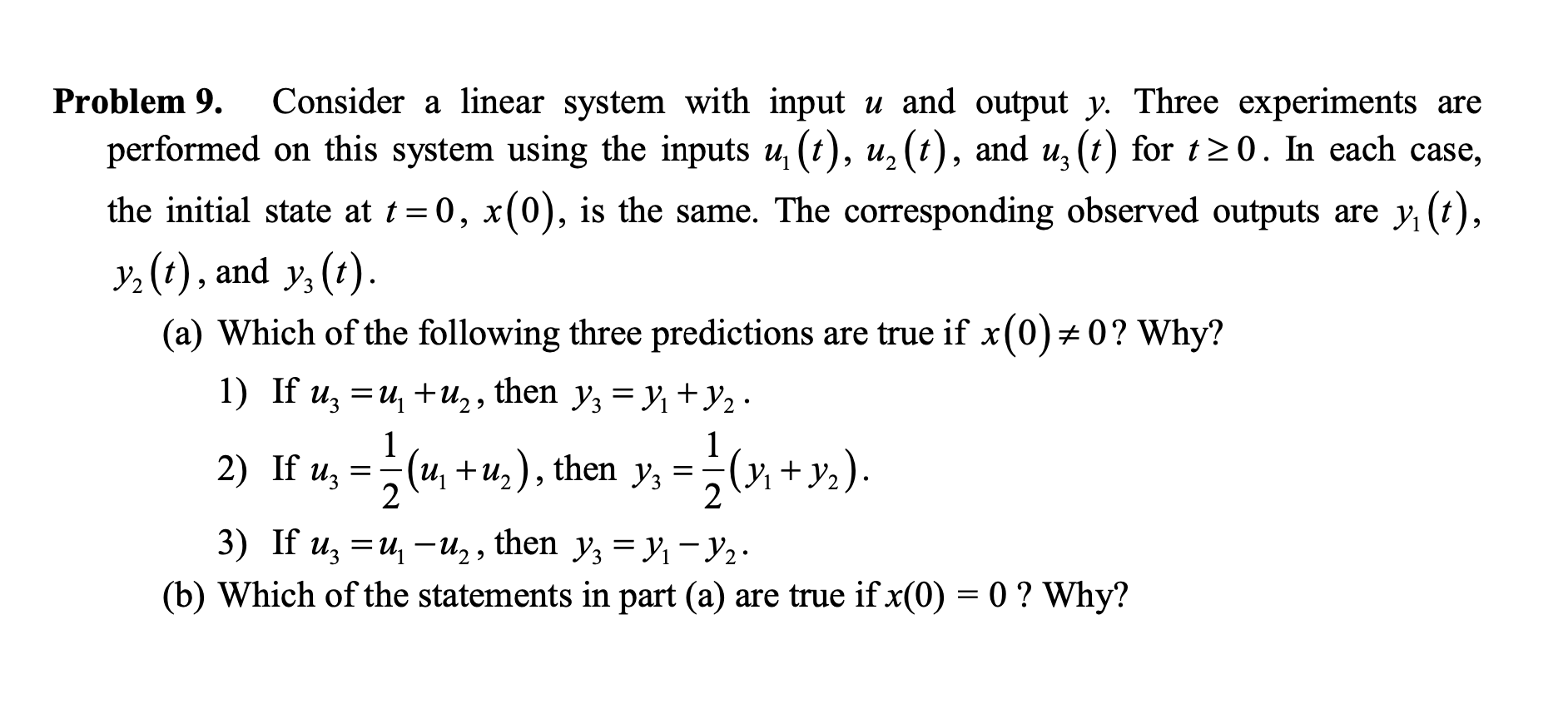 Solved Problem 9. = 9 Yi > Consider a linear system with | Chegg.com