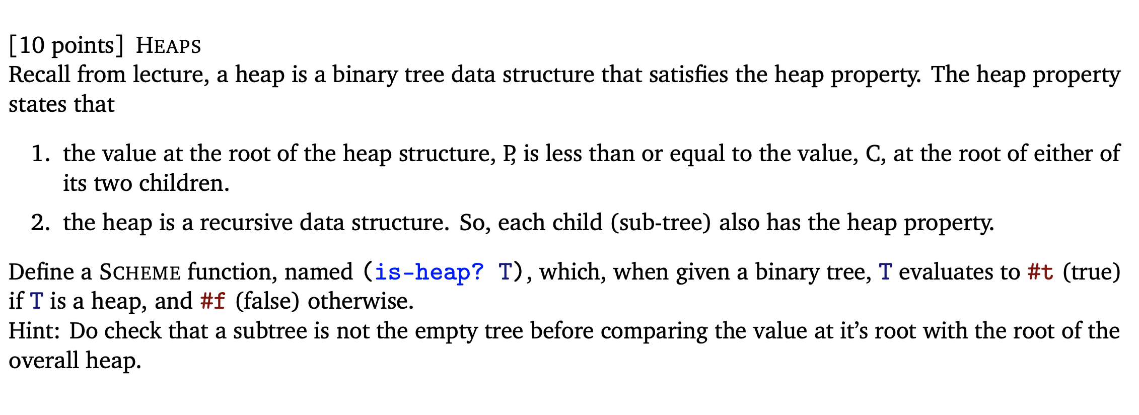 Solved [10 points] HEAPS Recall from lecture, a heap is a | Chegg.com