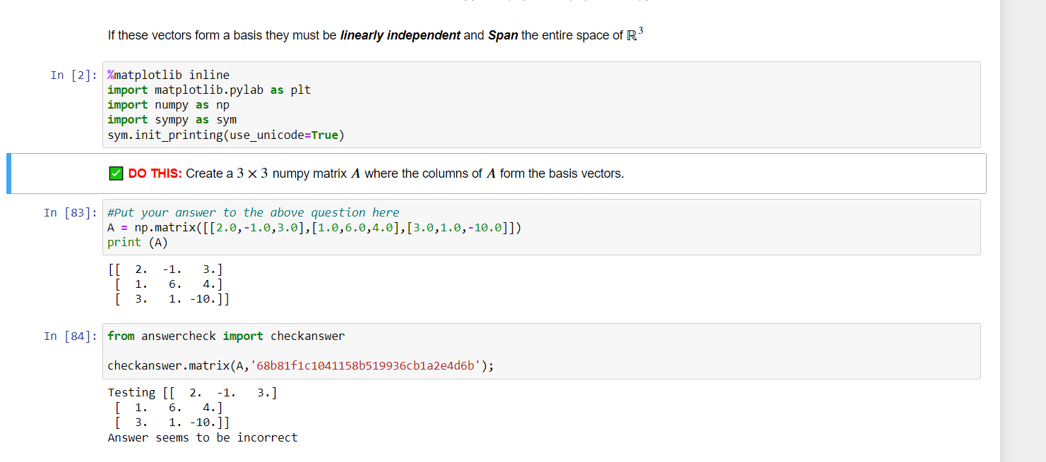 Solved Create a 3×33×3 numpy matrix 𝐴A where the columns of | Chegg.com