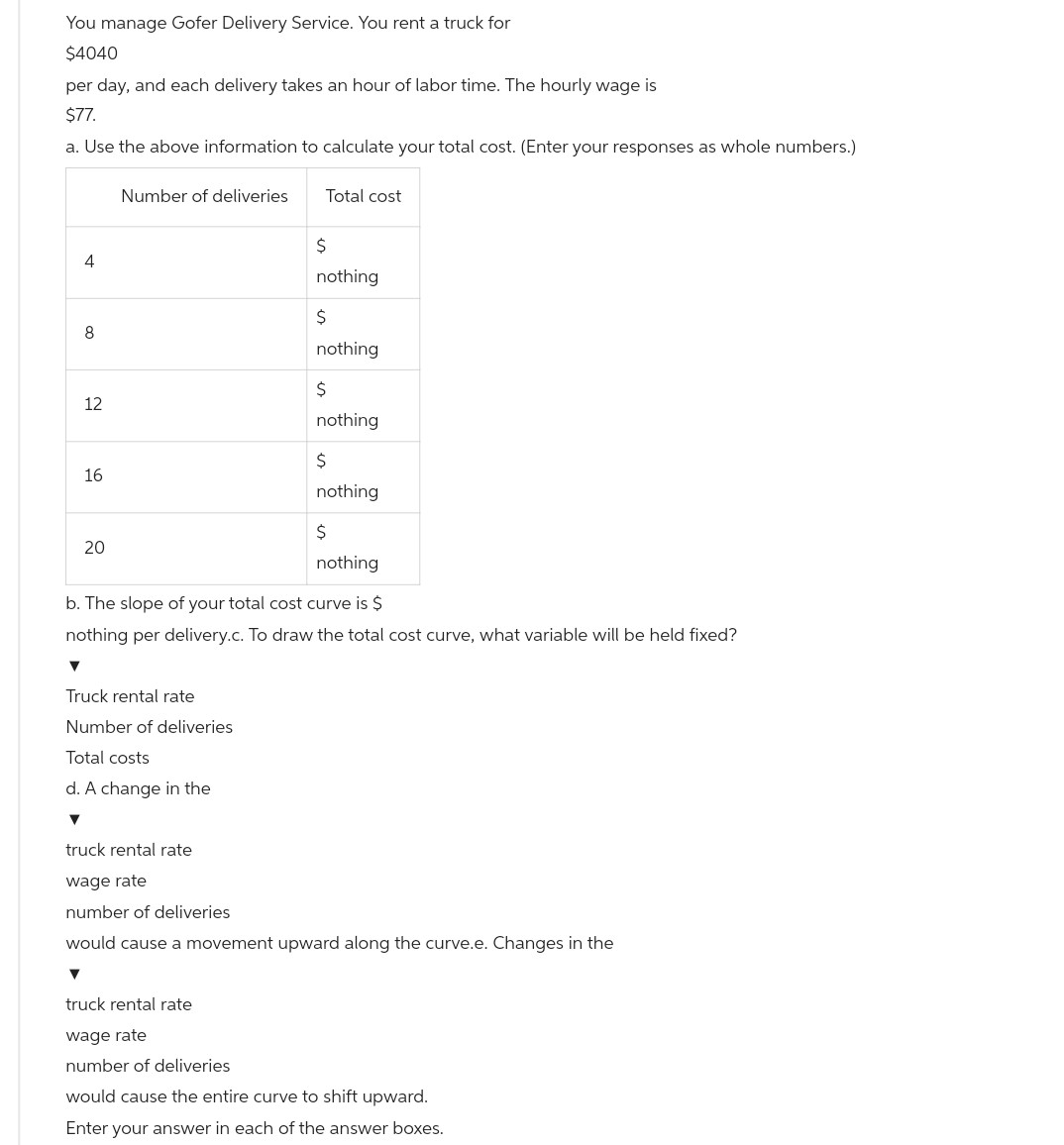 Solved You manage Gofer Delivery Service. You rent a truck | Chegg.com