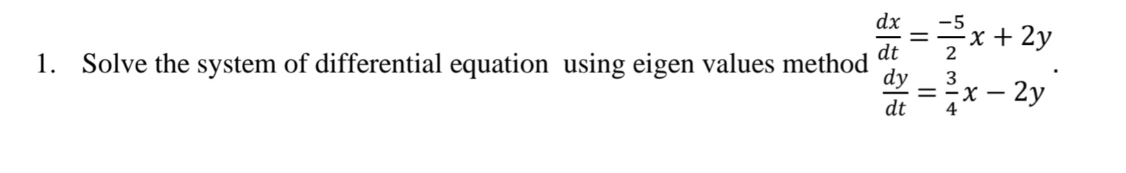 Solved Solve the system of differential equation using eigen | Chegg.com