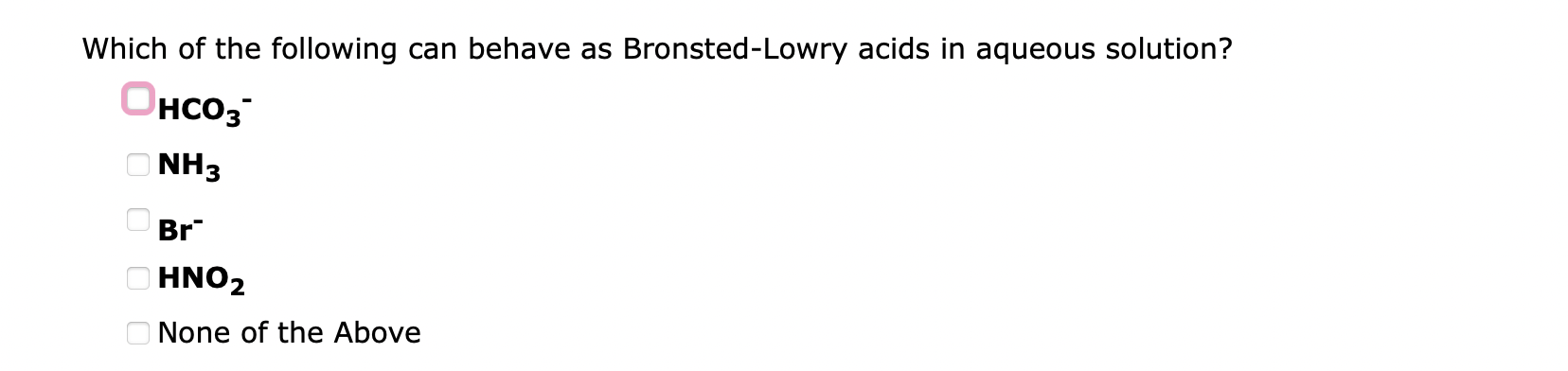 Solved Which of the following can behave as Bronsted-Lowry | Chegg.com