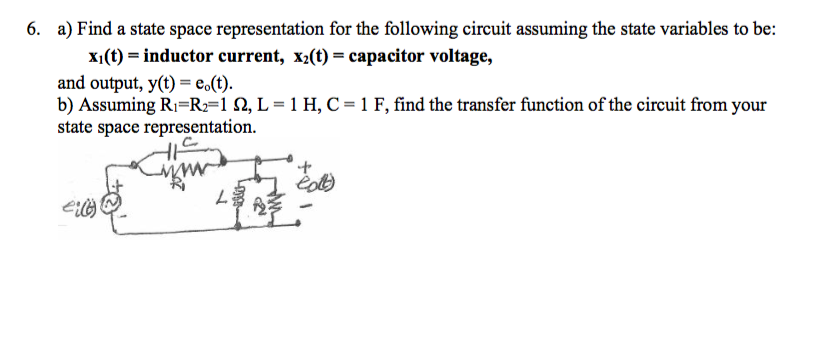 Solved 6. a) Find a state space representation for the | Chegg.com