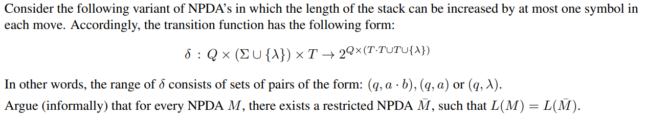 Consider the following variant of NPDA's in which the | Chegg.com