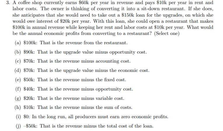 Solved 3. A coffee shop currently earns $60k per year in | Chegg.com