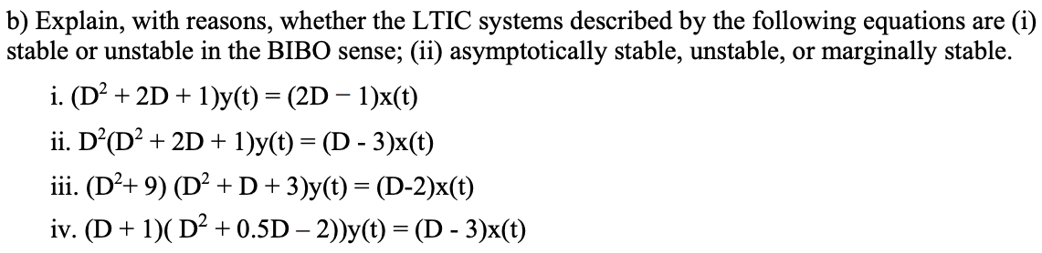 Solved b) Explain, with reasons, whether the LTIC systems | Chegg.com