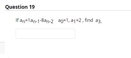 Solved an=1an−1−8an−2a0=1,a1=2 | Chegg.com