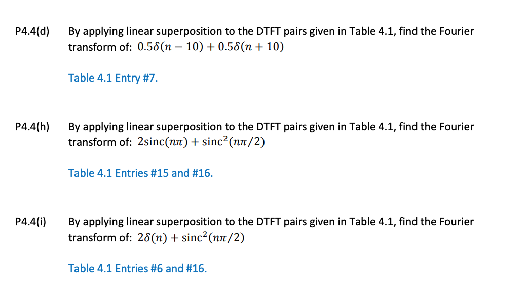 Solved P4.4(d) By applying linear superposition to the DTFT | Chegg.com