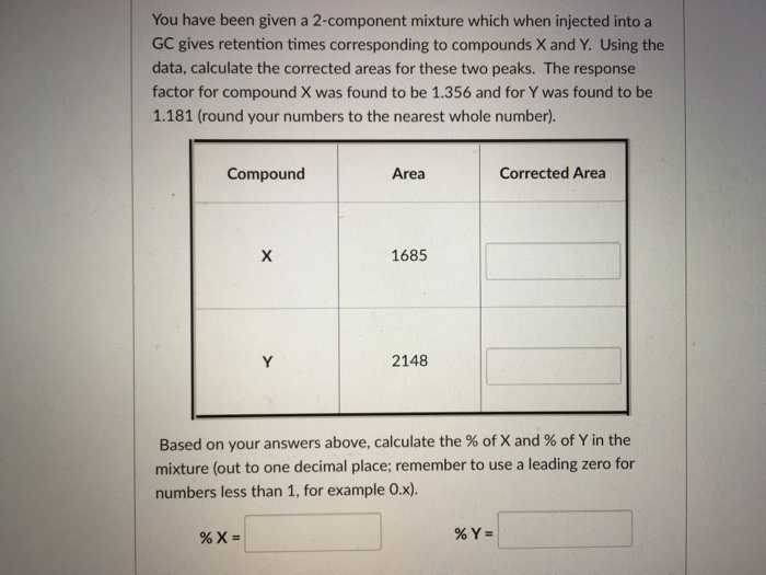 Solved You have been given a 2-component mixture which when | Chegg.com