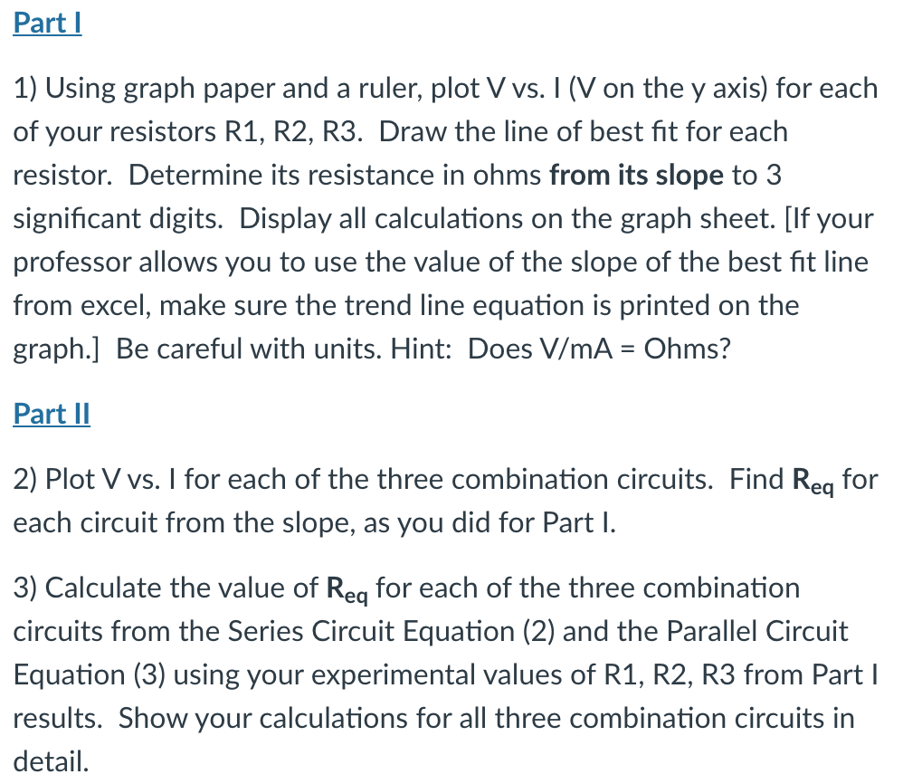 Solved Part I 1) Using graph paper and a ruler, plot V vs. I | Chegg.com
