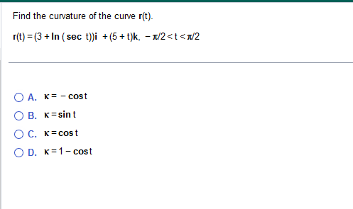 Solved Find the curvature of the curve r(t). | Chegg.com