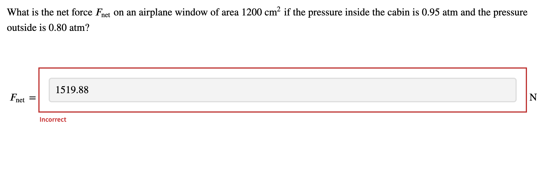 Solved What is the net force Fnet on an airplane window of | Chegg.com
