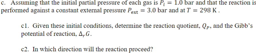 Solved Consider the following reaction at 𝑇 = 298 K and at | Chegg.com