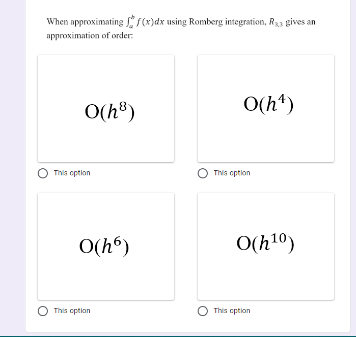 Solved When approximating Sof(x)dx using Romberg | Chegg.com