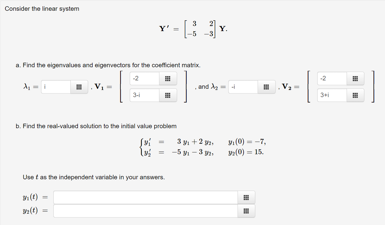 Solved Consider the linear system Y′=[32−5−3]Y. Find the | Chegg.com