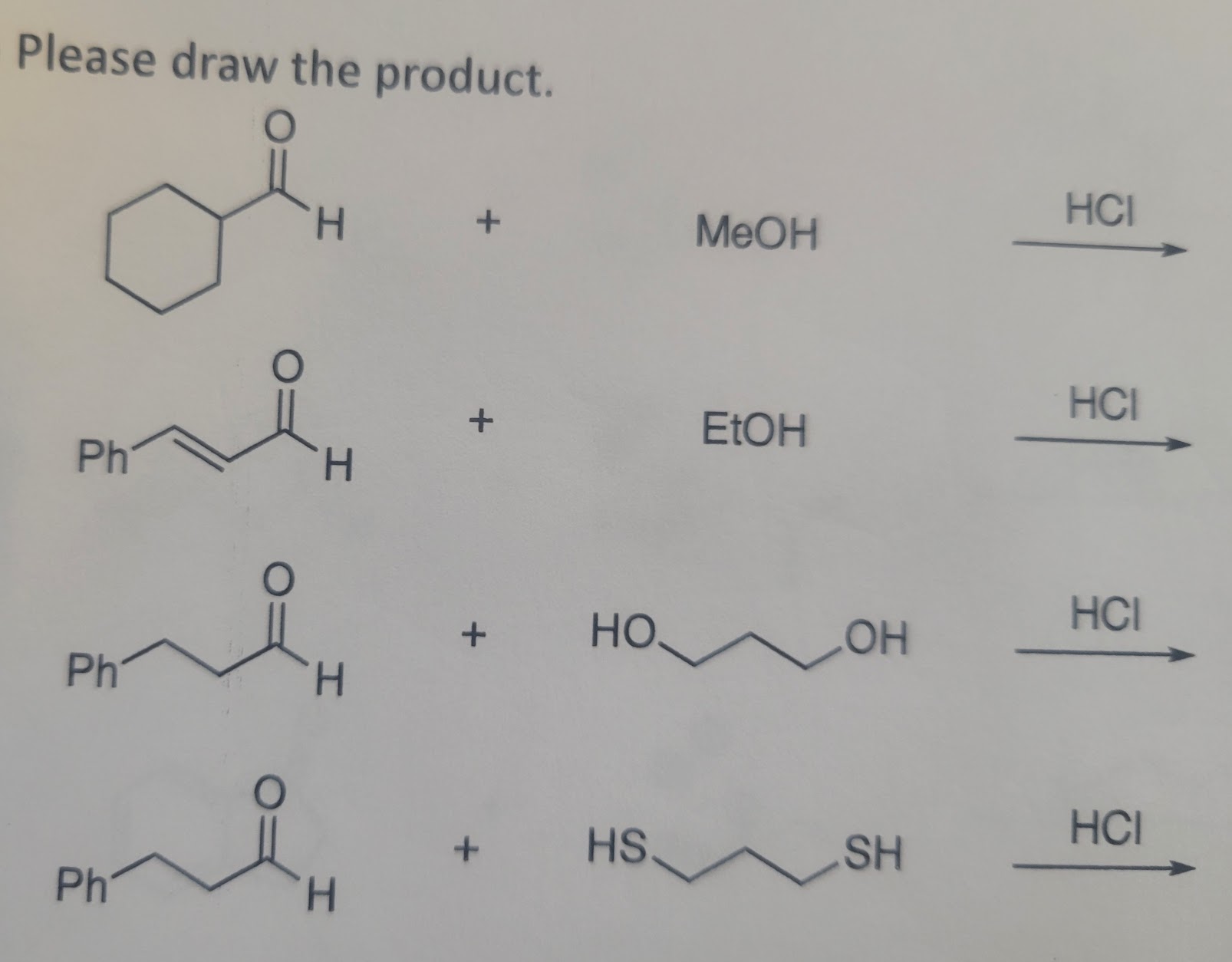 Solved Please draw the product. +MeOH HCl +EtOH HCl +HOOH | Chegg.com