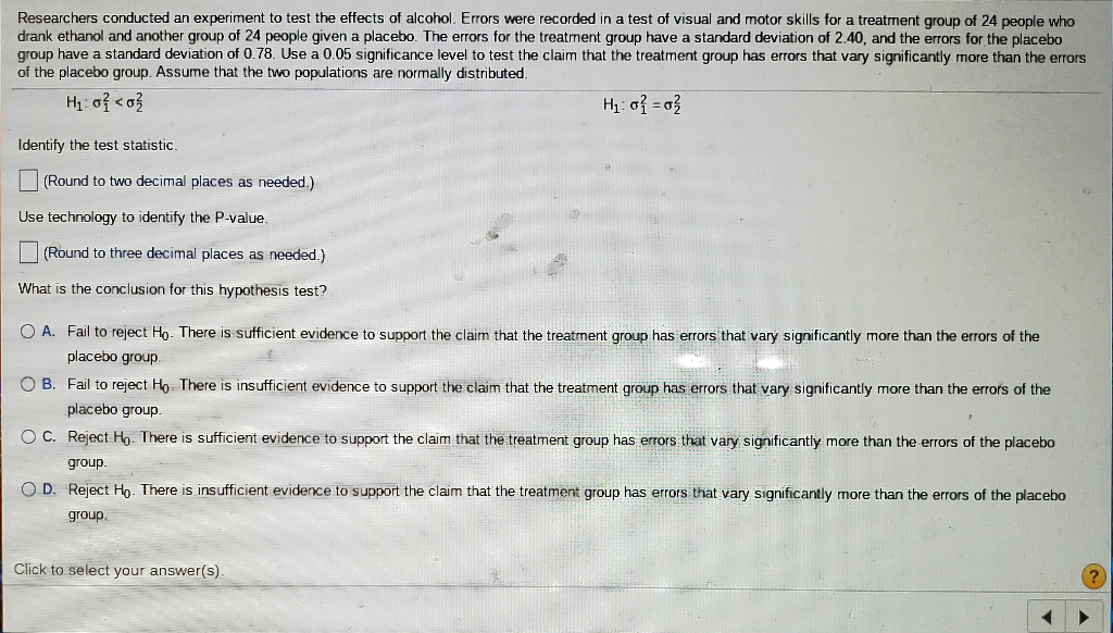 Solved Researchers conducted an experiment to test the | Chegg.com