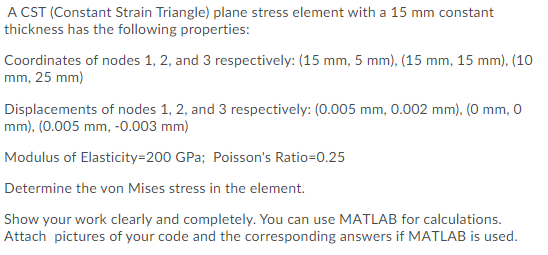 Solved A CST (Constant Strain Triangle) plane stress element | Chegg.com