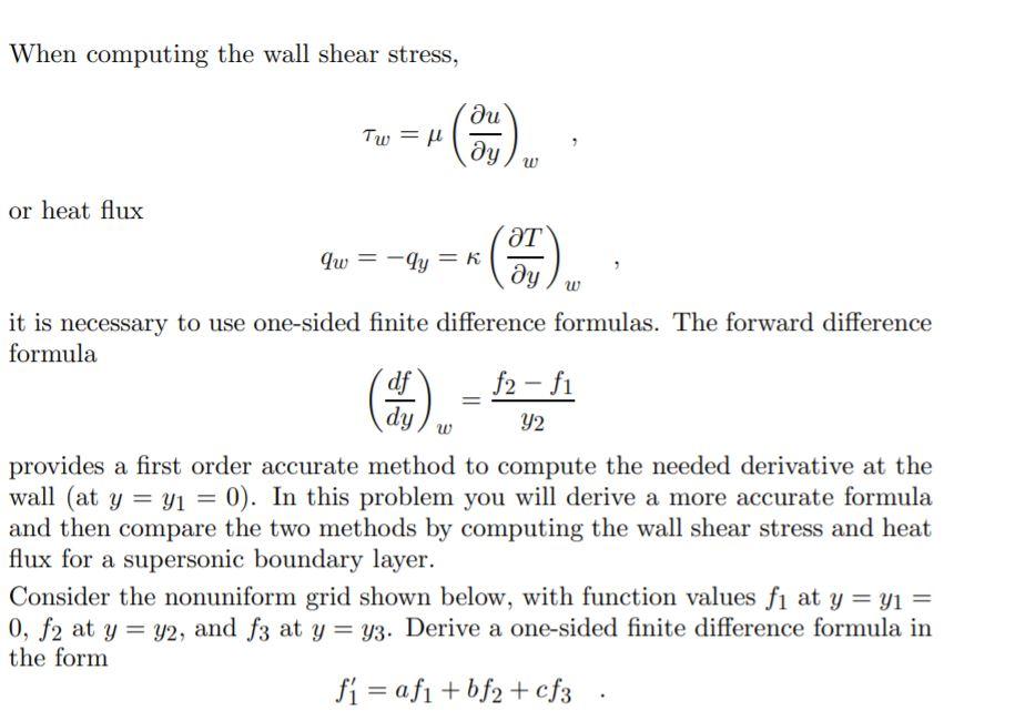 Solved When computing the wall shear stress, ди Tw = u () ду | Chegg.com