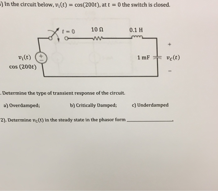 Solved ) In the circuit below, v(t) cos(200t), att 0 the | Chegg.com