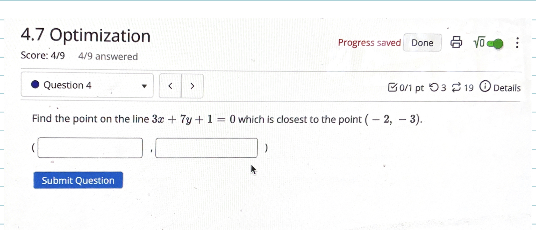 Solved Find the point on the line 3x+7y+1=0 which is closest | Chegg.com