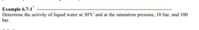 Solved Example 6.7-17 Determine the activity of liquid water | Chegg.com
