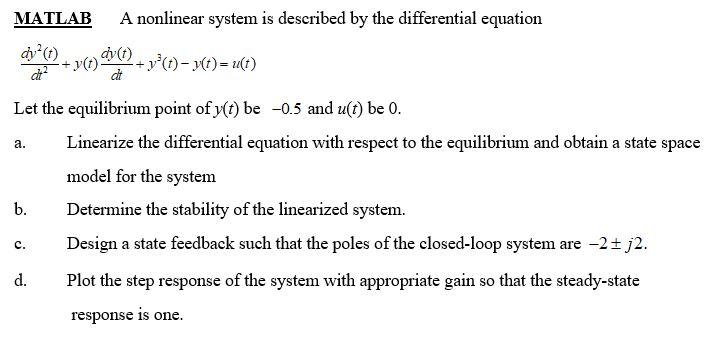 MATLAB A nonlinear system is described by the | Chegg.com