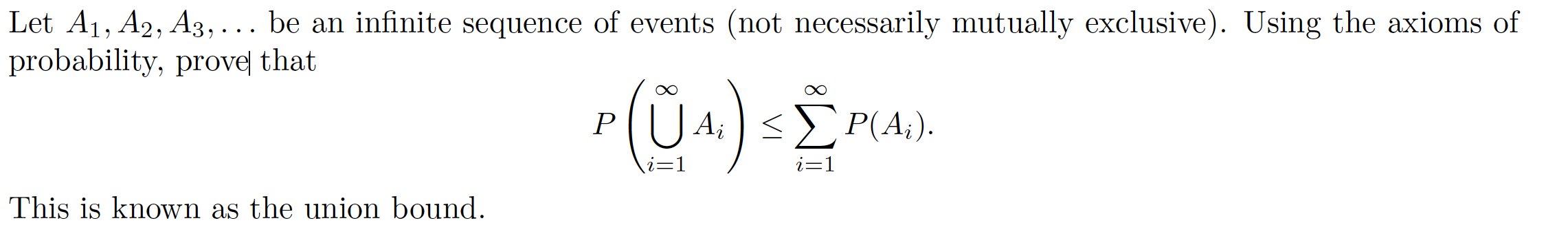 Let A1,A2,A3,... ﻿be an infinite sequence of events | Chegg.com