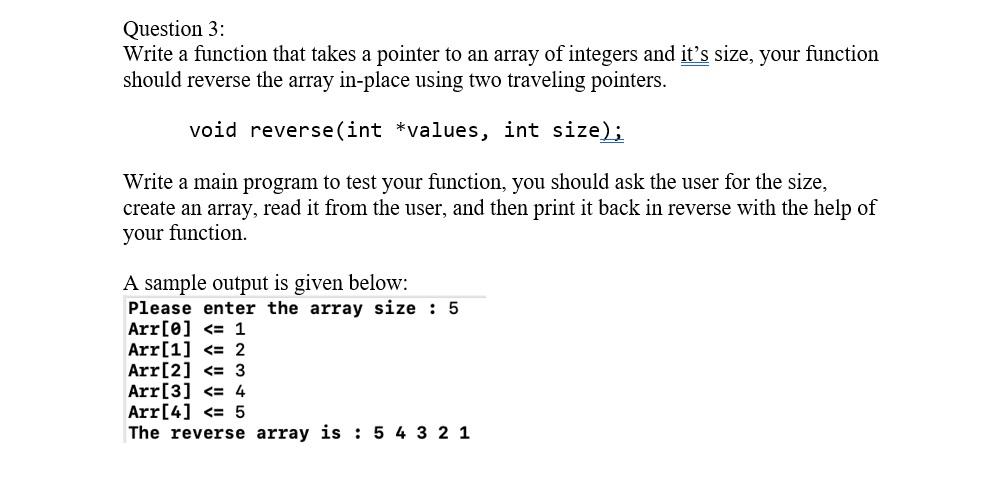 Solved Question 3: Write a function that takes a pointer to | Chegg.com